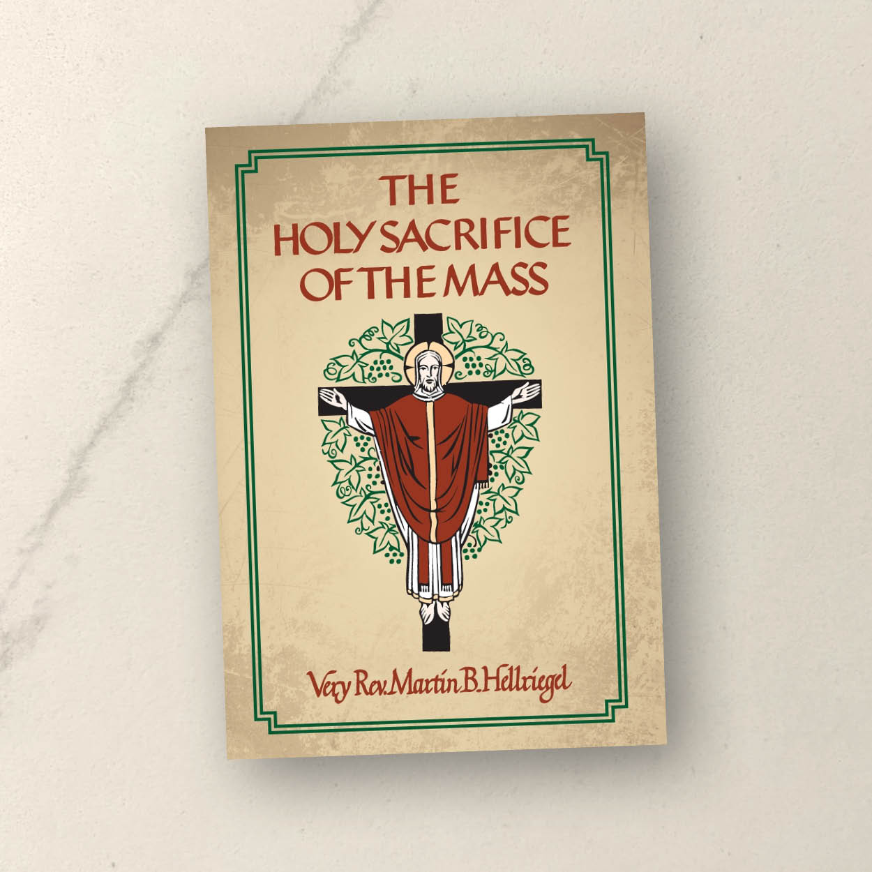 The Holy Sacrifice of the Mass – Os Justi Press